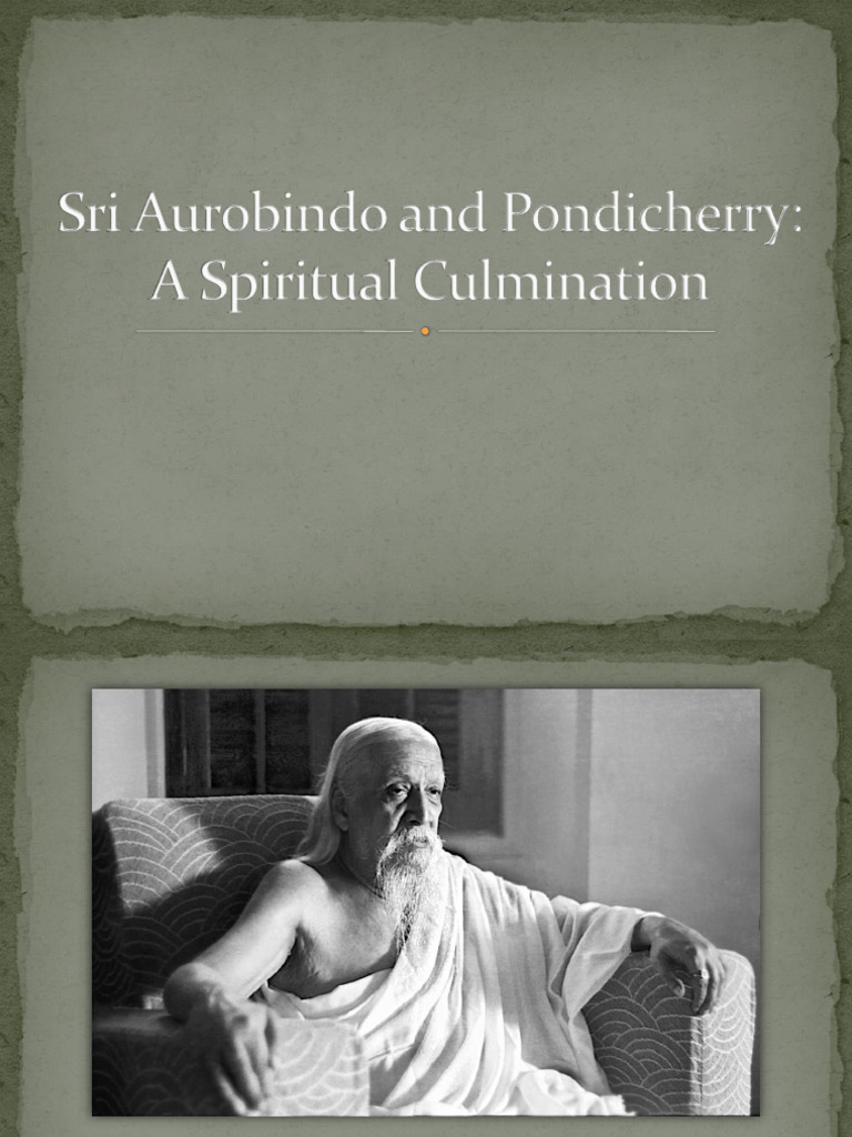 Aurobindo Ghose: Life in Pondicherry | PDF | Sri Aurobindo | Spirituality