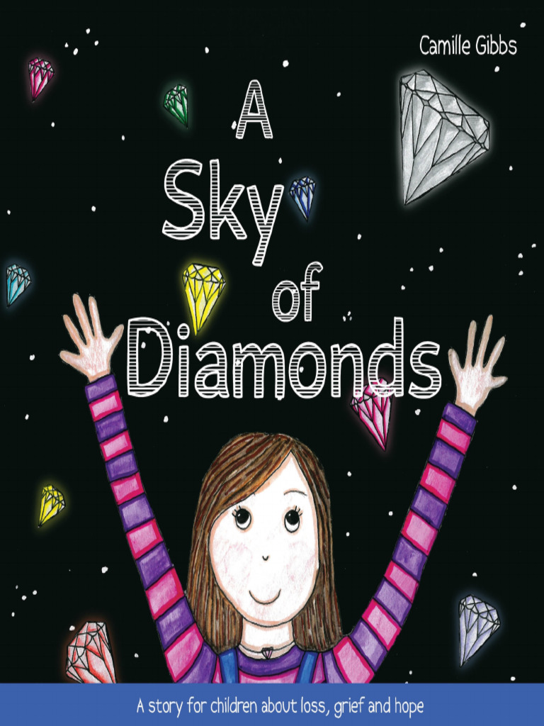 Gibbs, Camille - A Sky of Diamonds - A Story For Children About Loss ...