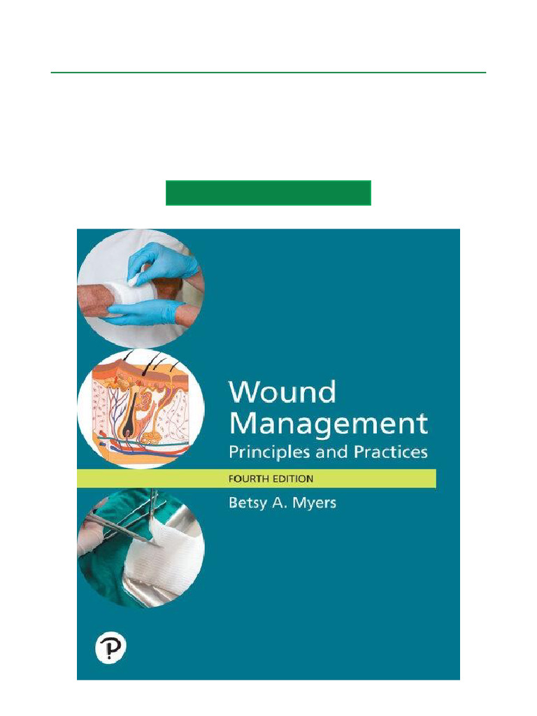 Wound Management Principles and Practice 4th Edition Complete DOCX ...