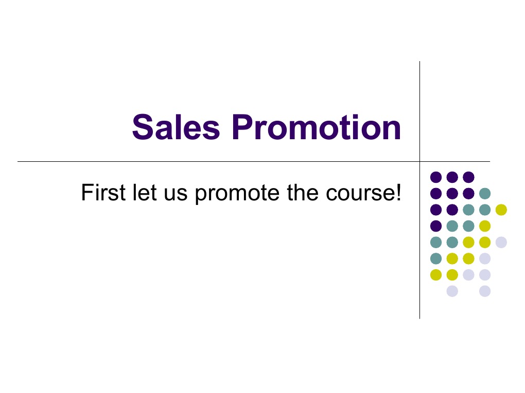 Sales Promotion: First Let Us Promote The Course! | PDF