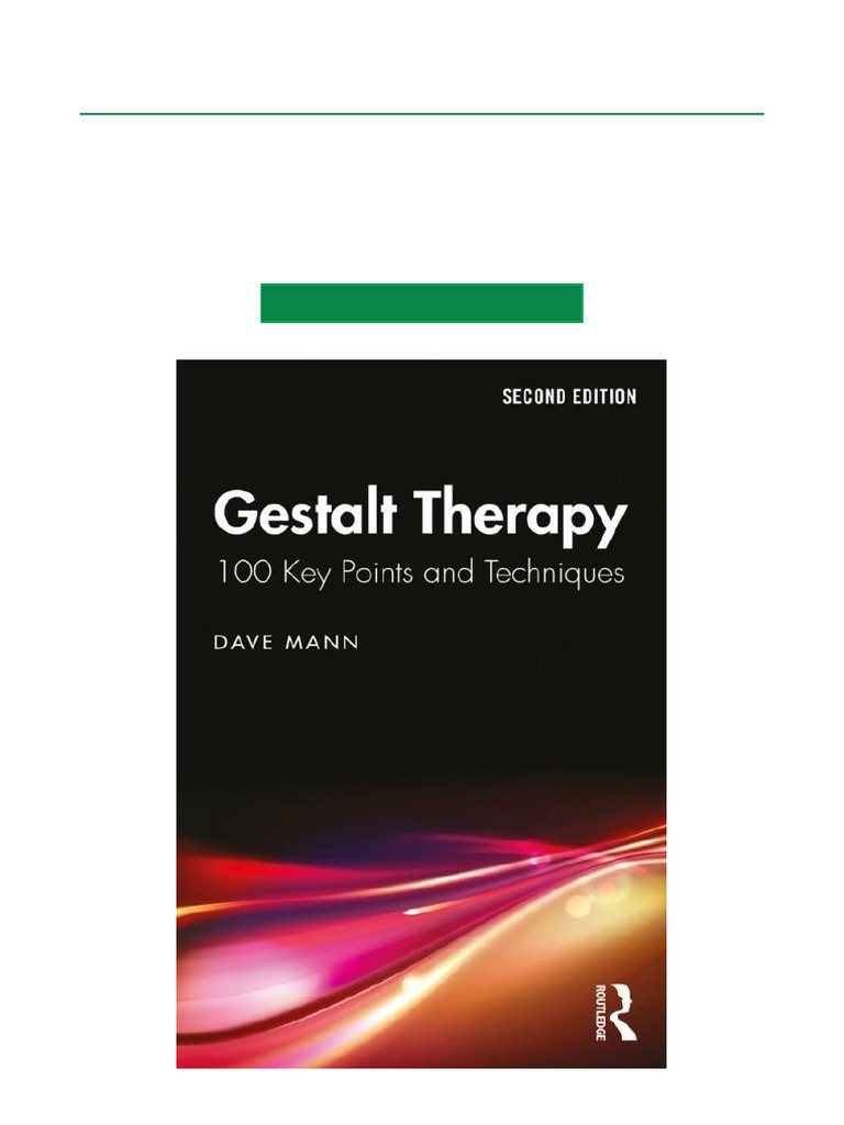 Gestalt Therapy 100 Key Points and Techniques, 2nd Edition Entire ...