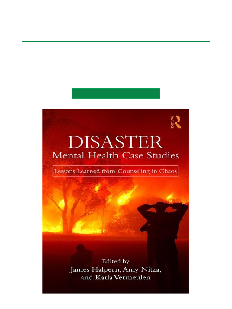 Disaster Mental Health Case Studies Lessons Learned From Counseling in Chaos - 1st Edition ...