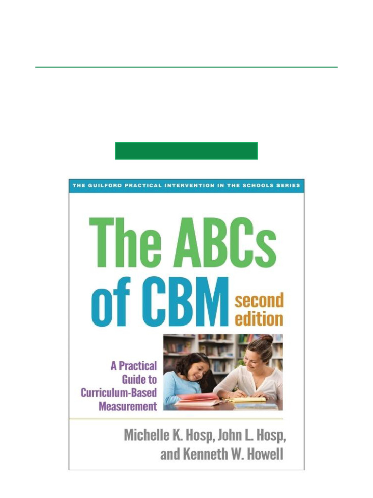 The ABCs of CBM A Practical Guide To Curriculum Based Measurement 2nd Edition Full Digital ...