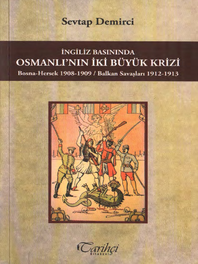 Sevtap Demirci İngiliz Basınında Osmanlı'nın İki Büyük Krizi Tarihçi | PDF