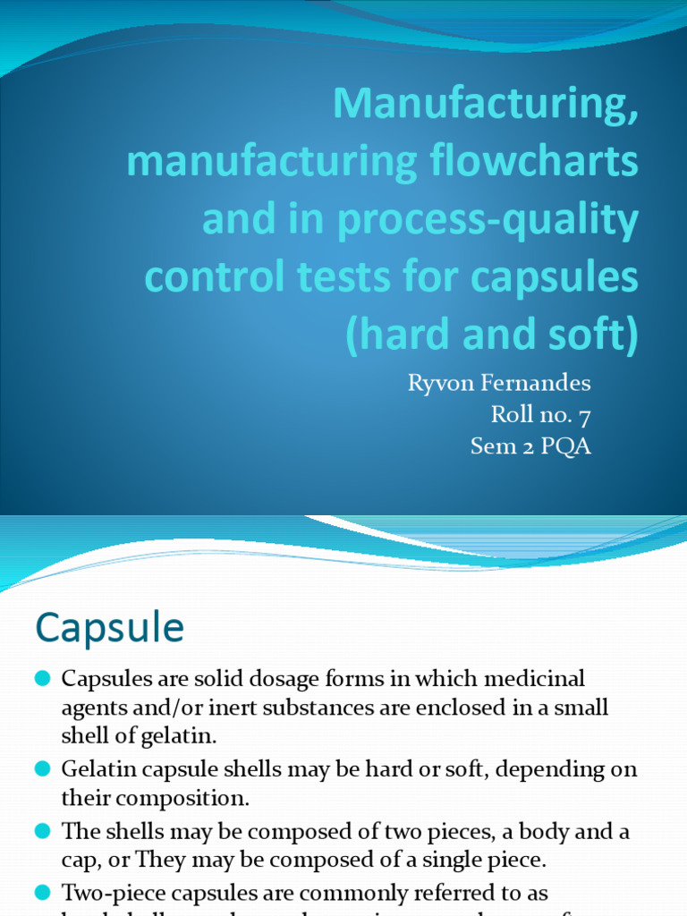 Capsule Manufacturing Process Overview | PDF | Pharmaceutical ...