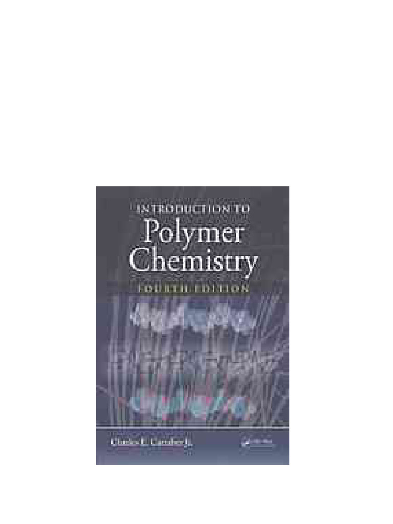 Introduction To Polymer Chemistry, Fourth Edition Carraher Jr. PDF Download | PDF | Polyethylene ...
