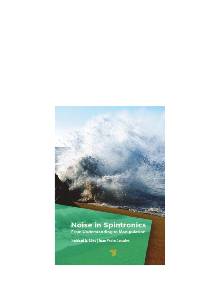 Noise in Spintronics From Understanding to Manipulation First Edition ...