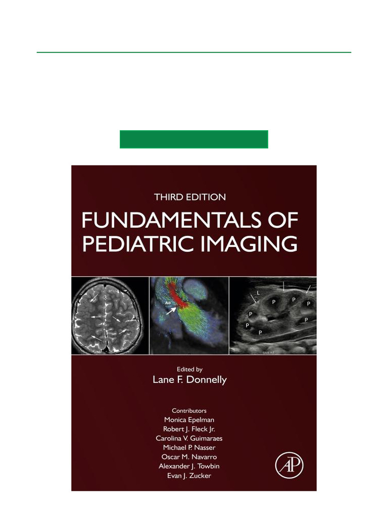 Fundamentals of Pediatric Imaging - 3rd Edition Full Digital Edition | PDF | Medical Imaging ...