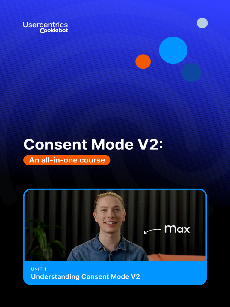 Key Takeaways Unit 1 Consent Mode V2 Course | PDF