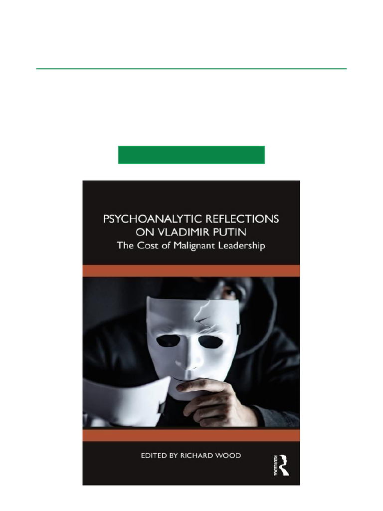 Psychoanalytic Reflections On Vladimir Putin The Cost of Malignant ...