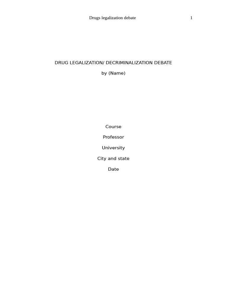 Drug Legalization - Decriminalization Debate - Rev | PDF | Medical ...
