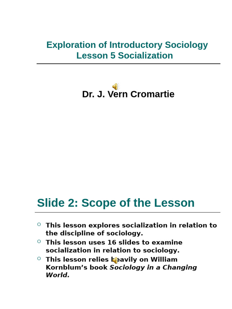 Exploration of Introductory Sociology Lesson 5 Socialization (Divided ...