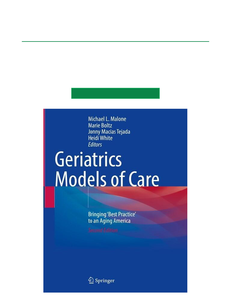 Geriatrics Models of Care Bringing 'Best Practice' To An Aging America ...