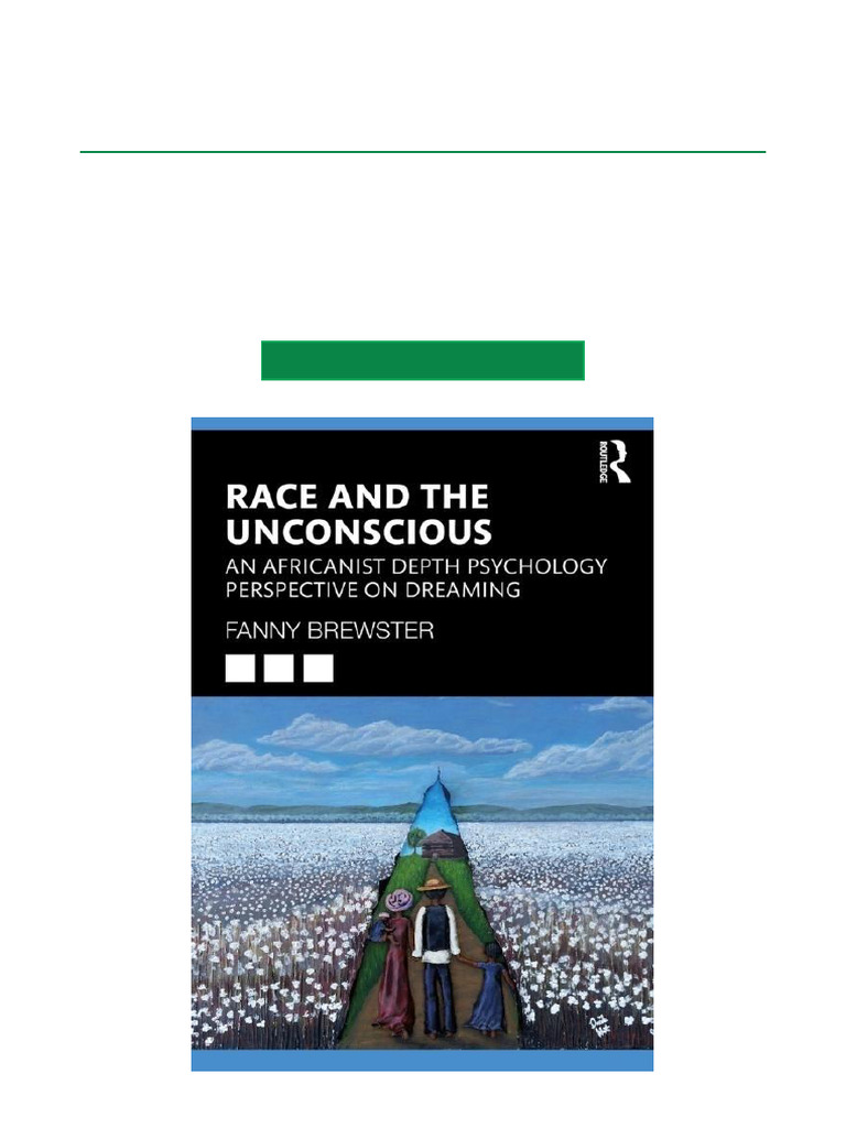 Race and The Unconscious An Africanist Depth Psychology Perspective On ...