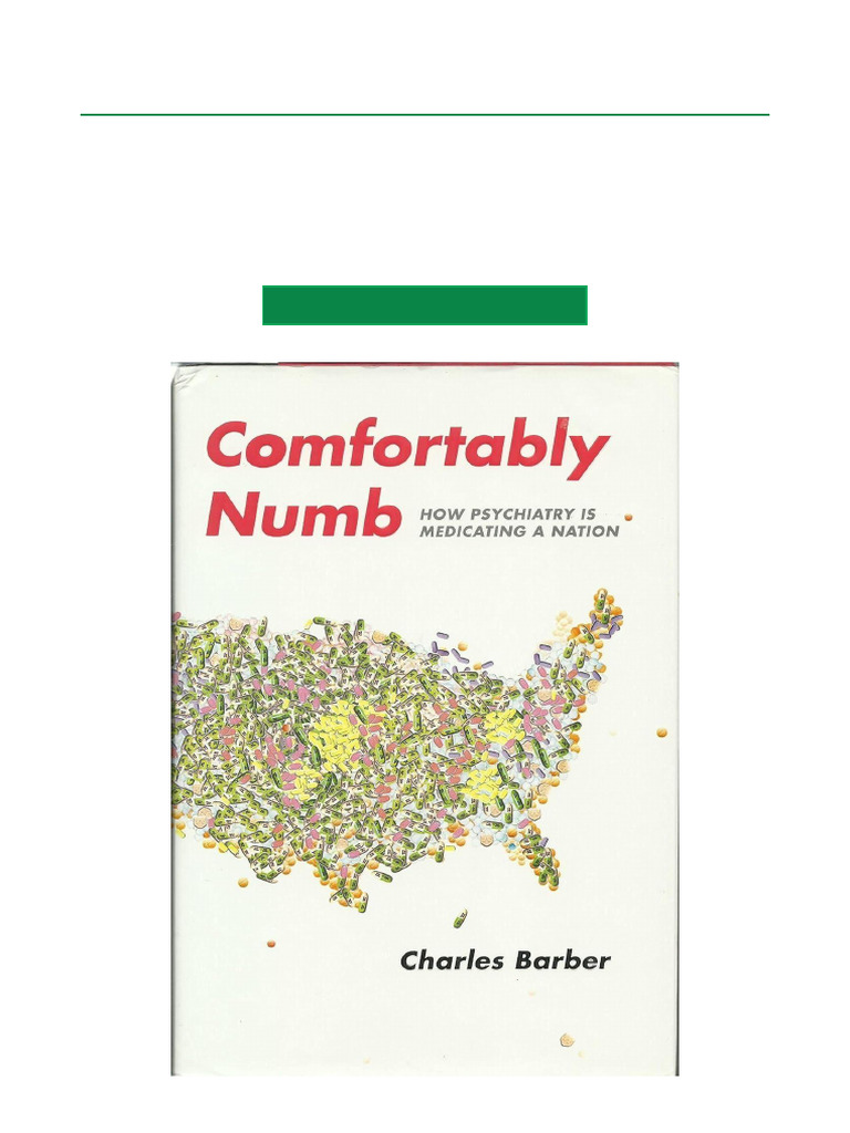 Comfortably Numb How Psychiatry Medicated A Nation Premium Download ...