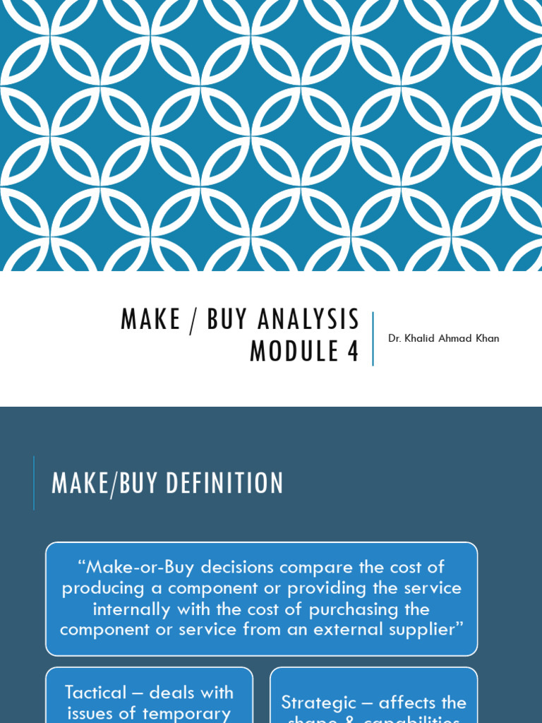 Module 4 - Make Buy Analysis | PDF | Outsourcing | Strategic Management