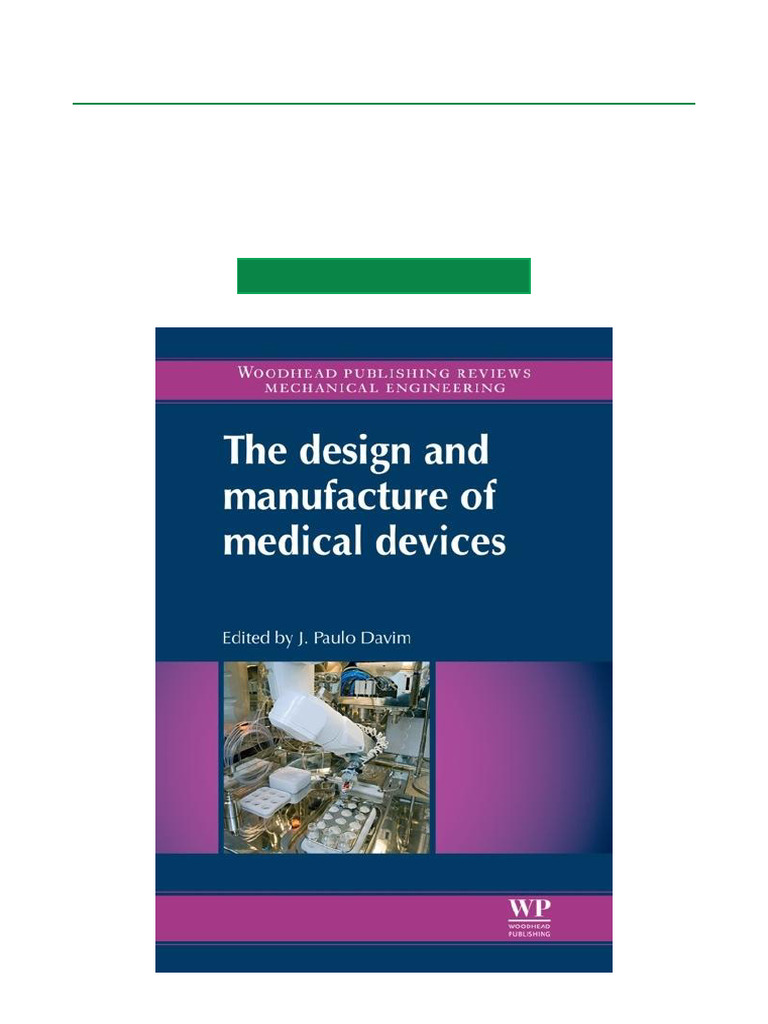 The Design and Manufacture of Medical Devices Secure Download | PDF ...