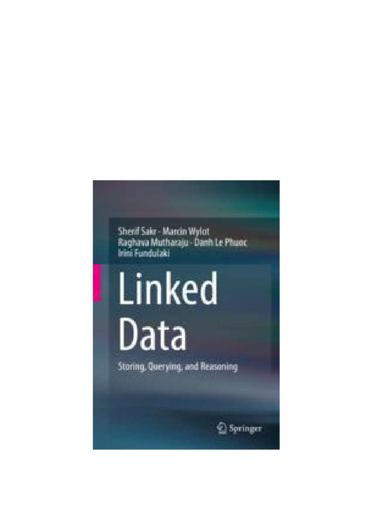 Linked Data Storing Querying and Reasoning 1st Edition Sherif Sakr PDF Download | PDF | Semantic ...