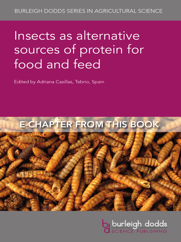 E-Chapter Insects As Alternative Sources of Protein For Food and Feed ...