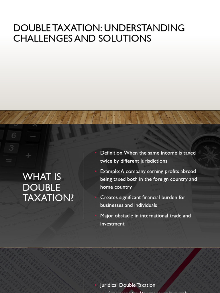 Double Taxation: Challenges & Solutions | PDF | Double Taxation | Taxes