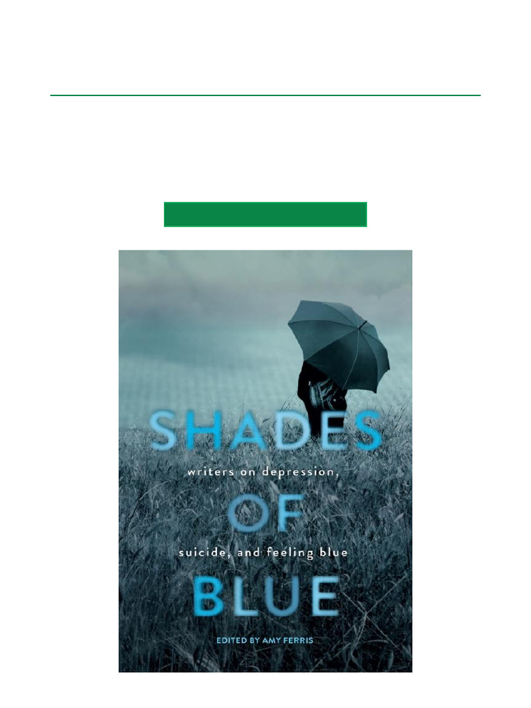 Shades of Blue Writers On Depression, Suicide, and Feeling Blue ...