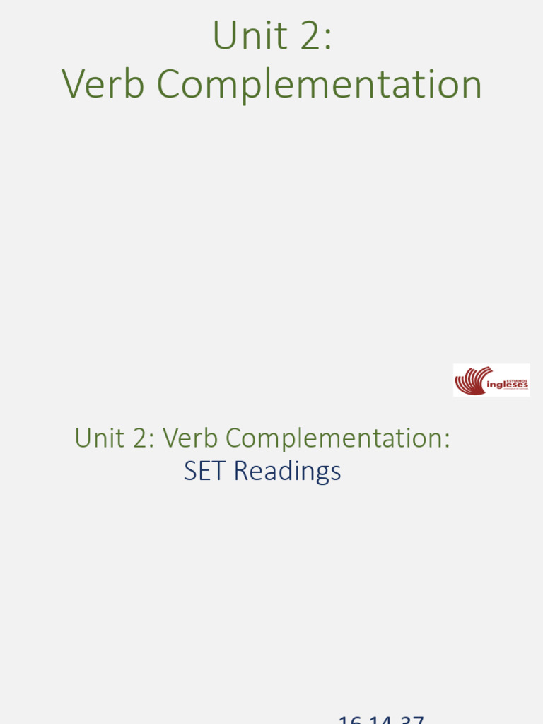 PRESENTATION STUDENTS - Unit 2 - 2 - Intensive Complementation - MFS | PDF | Verb | Semantic Units