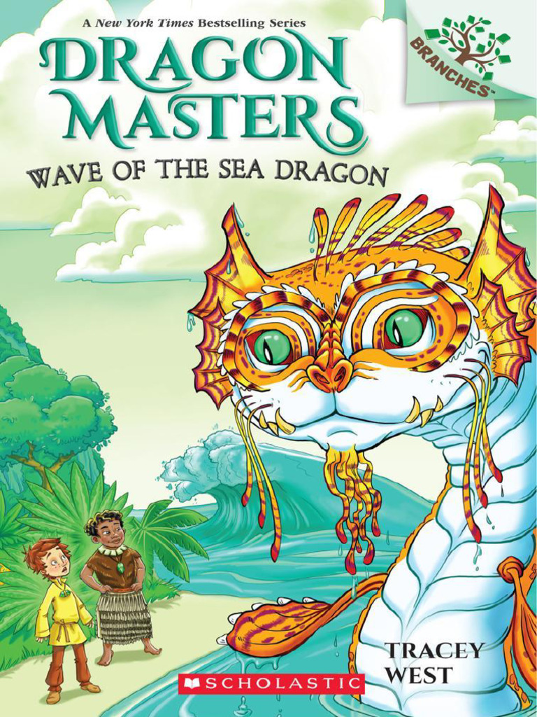 Dragon Masters 19 Wave of The Sea Dragon (West, Tracey) (Z-Library) | PDF