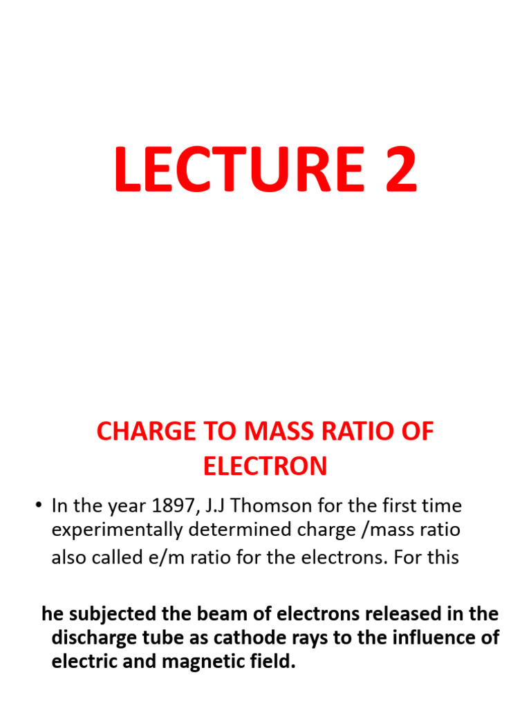 Atomic Structure Lecture 2 and Lecture 3 | PDF | Atoms | Electron