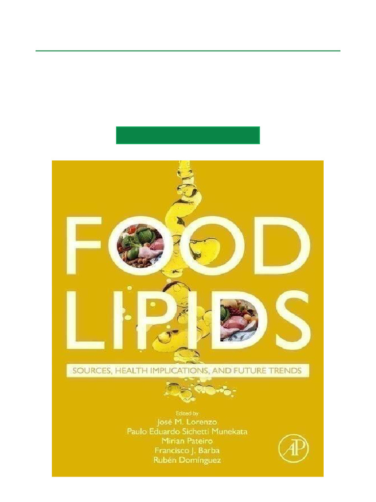 Food Lipids Sources Health Implications And Future Trends Accessible 2679