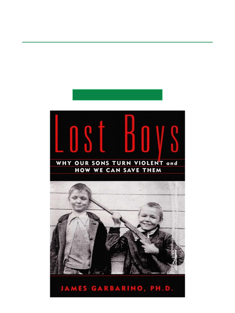 Lost Boys Why Our Sons Turn Violent and How We Can Save Them Study ...