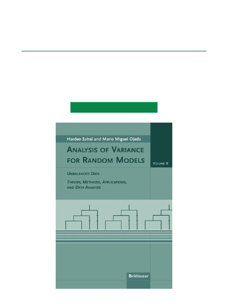Analysis of Variance For Random Models, Volume 2 Unbalanced Data Theory, Methods, Applications ...