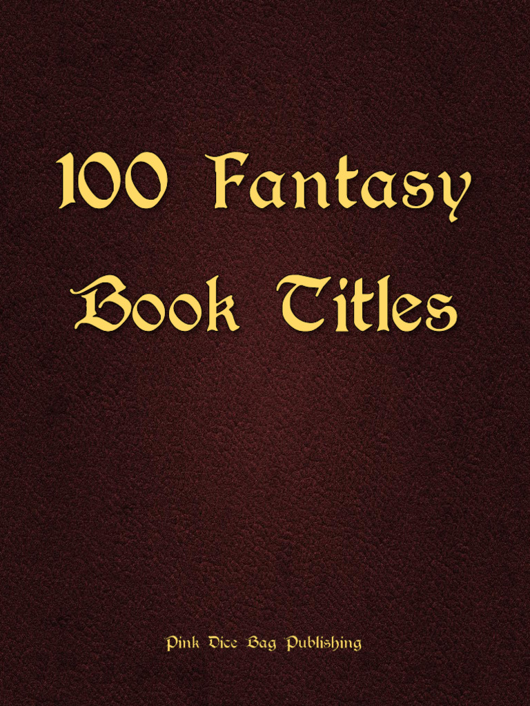Dungeons & Dragons 100 Fantasy Book Titles | PDF