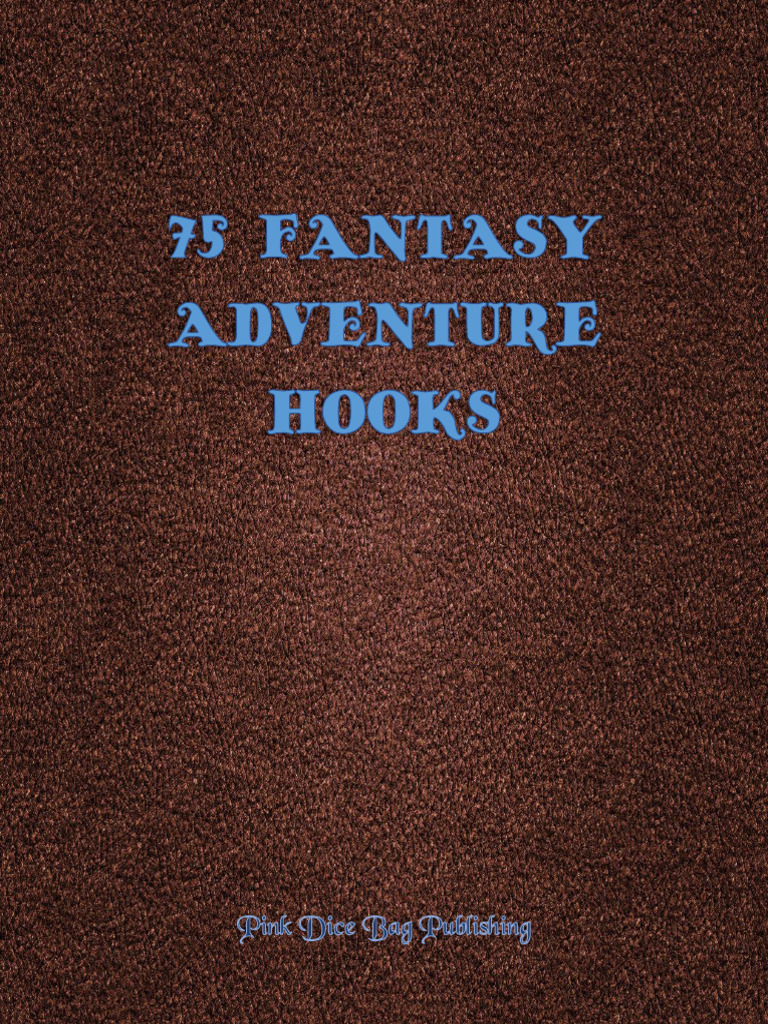 Dungeons & Dragons 75 Fantasy Adventure Hooks | PDF