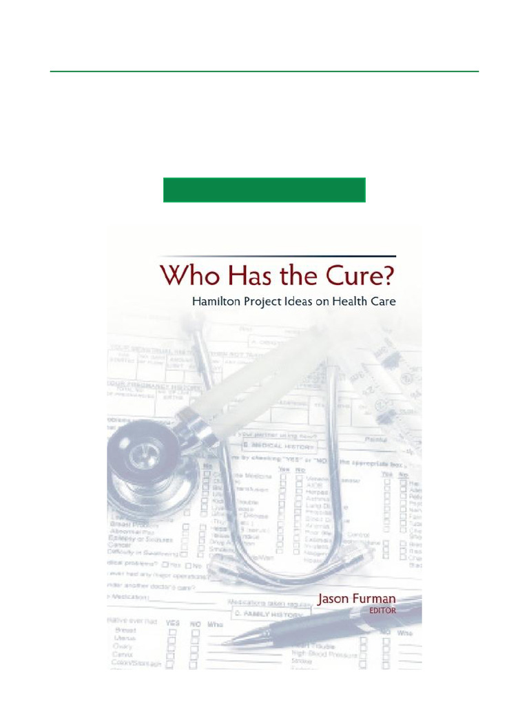 Who Has The Cure? Hamilton Project Ideas On Health Care Textbook PDF ...