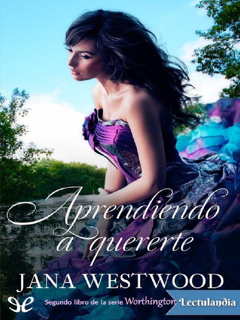 Aprendiendo a quererte - Jana Westwood | PDF | Amor