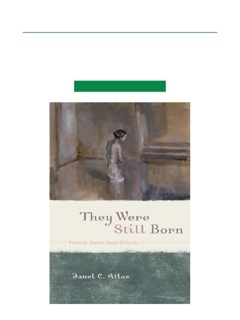 They Were Still Born Personal Stories About Stillbirth PDF DOCX ...