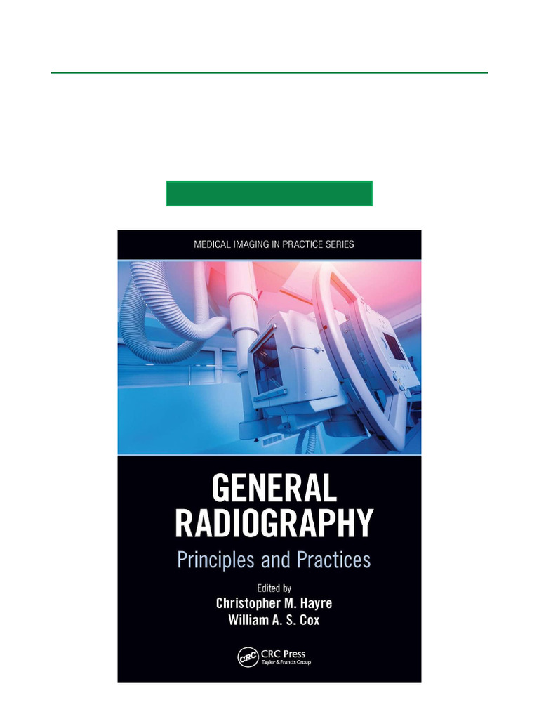 General Radiography Principles and Practices, 1st Edition Latest ...