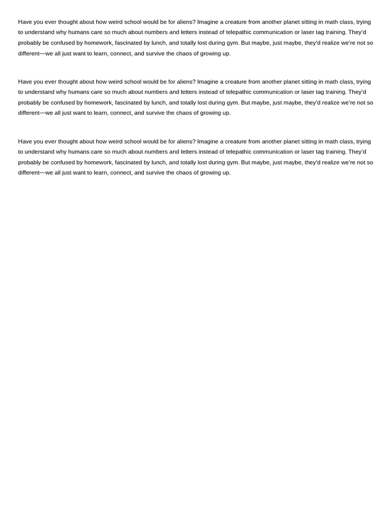 Have You Ever Thought About How Weird School Would Be For Aliens ...