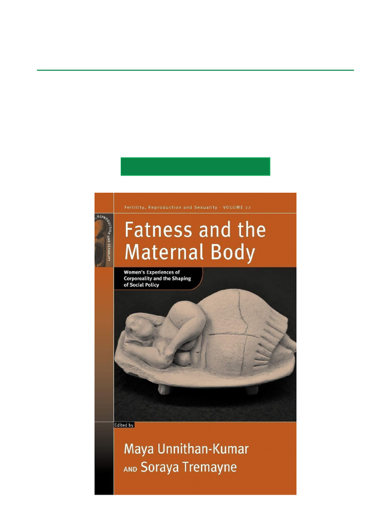 Fatness and The Maternal Body Women's Experiences of Corporeality and ...