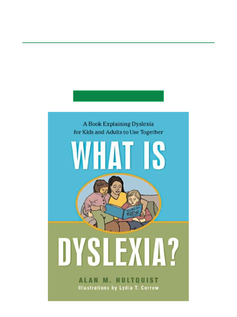 What Is Dyslexia? A Book Explaining Dyslexia For Kids and Adults To Use ...