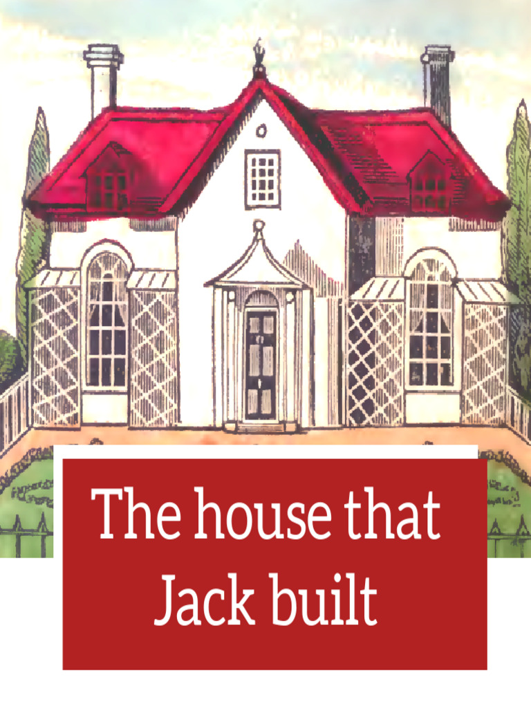 The House That Jack Built Rhyme | PDF