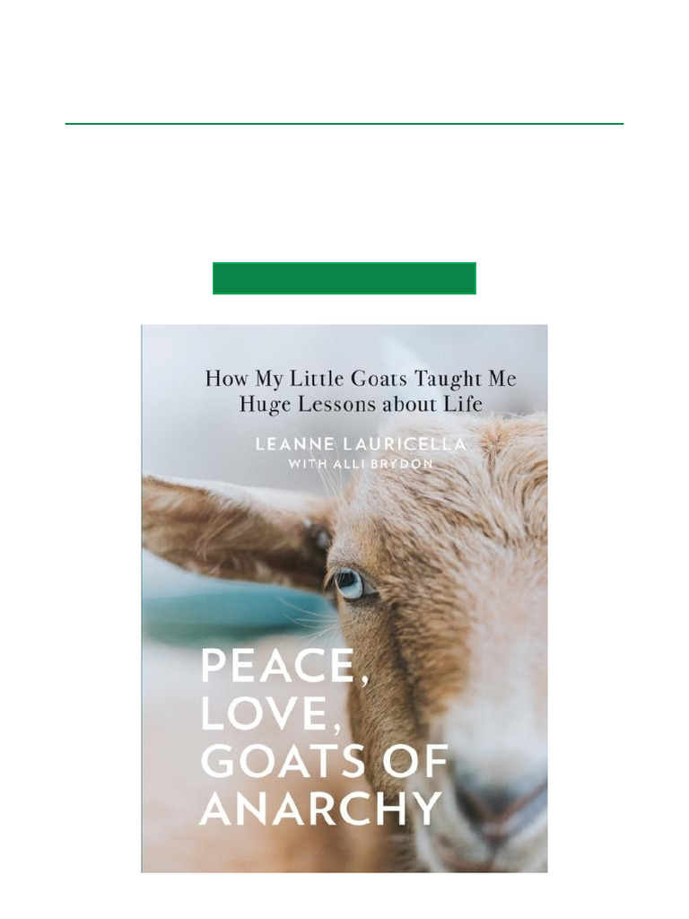 Peace, Love, Goats of Anarchy How My Little Goats Taught Me Huge ...
