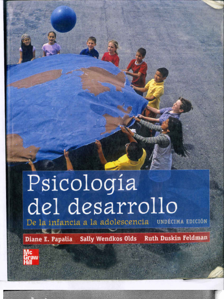 PAPALIA, D. OLDS, S. y FELDMAN, R. (2009) - Psicología Del Desarrollo ...