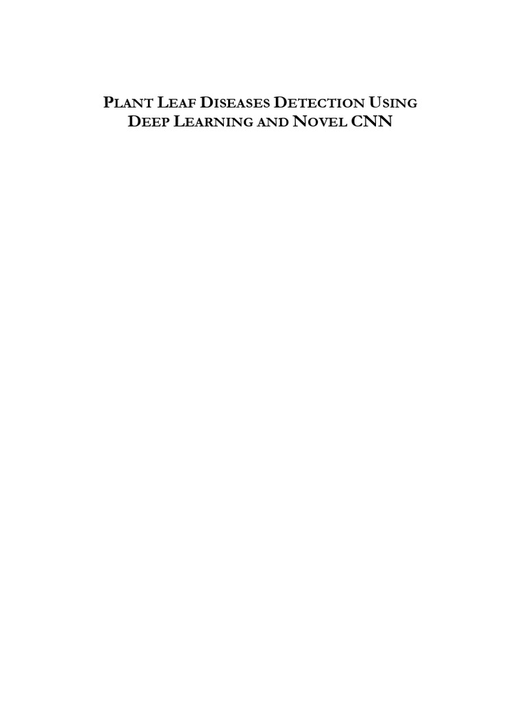 Plant Leaf Diseases Detection Using Deep Learning and Novel CNN | PDF ...