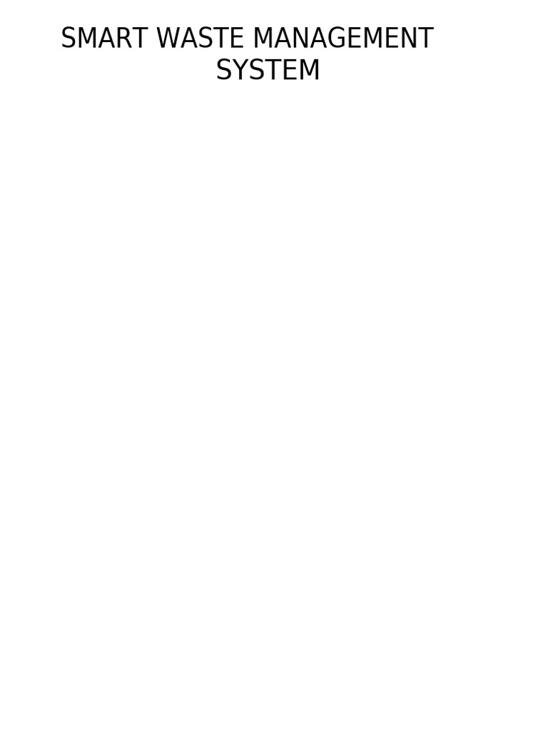 Title SMART WASTE MANAGEMENT SYSTEM | PDF | Waste Management | Arduino