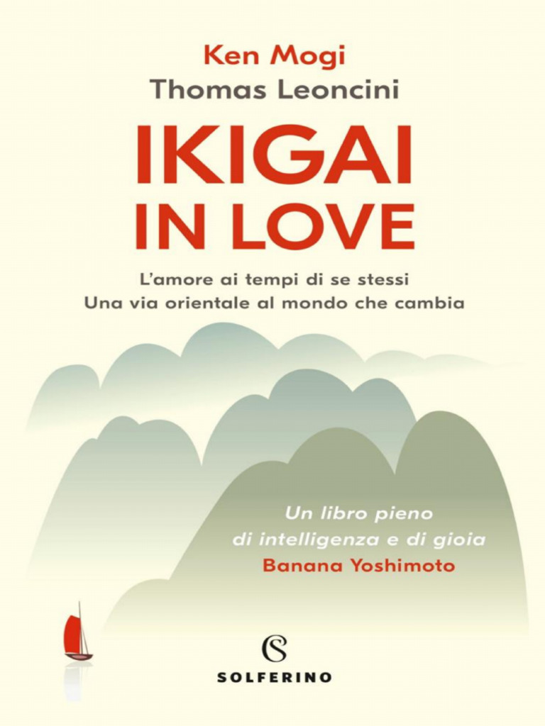 Ikigai in Love (Ken Mogi Thomas Leoncini) (Z-Library) | PDF | Amor ...