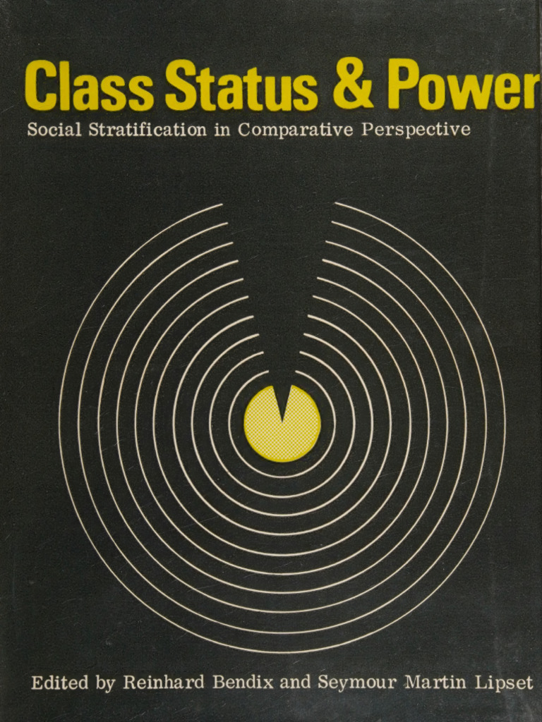 Class, Status, And Power _ Social Stratification in -- Reinhard Bendix ...