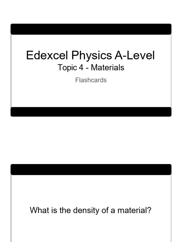 Flashcards - Topic 4 Materials - Edexcel Physics A-Level | PDF | Young's Modulus | Buoyancy