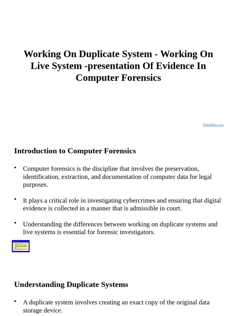Working On Duplicate System - Working On Live System - Presentation of Evidence in Computer ...