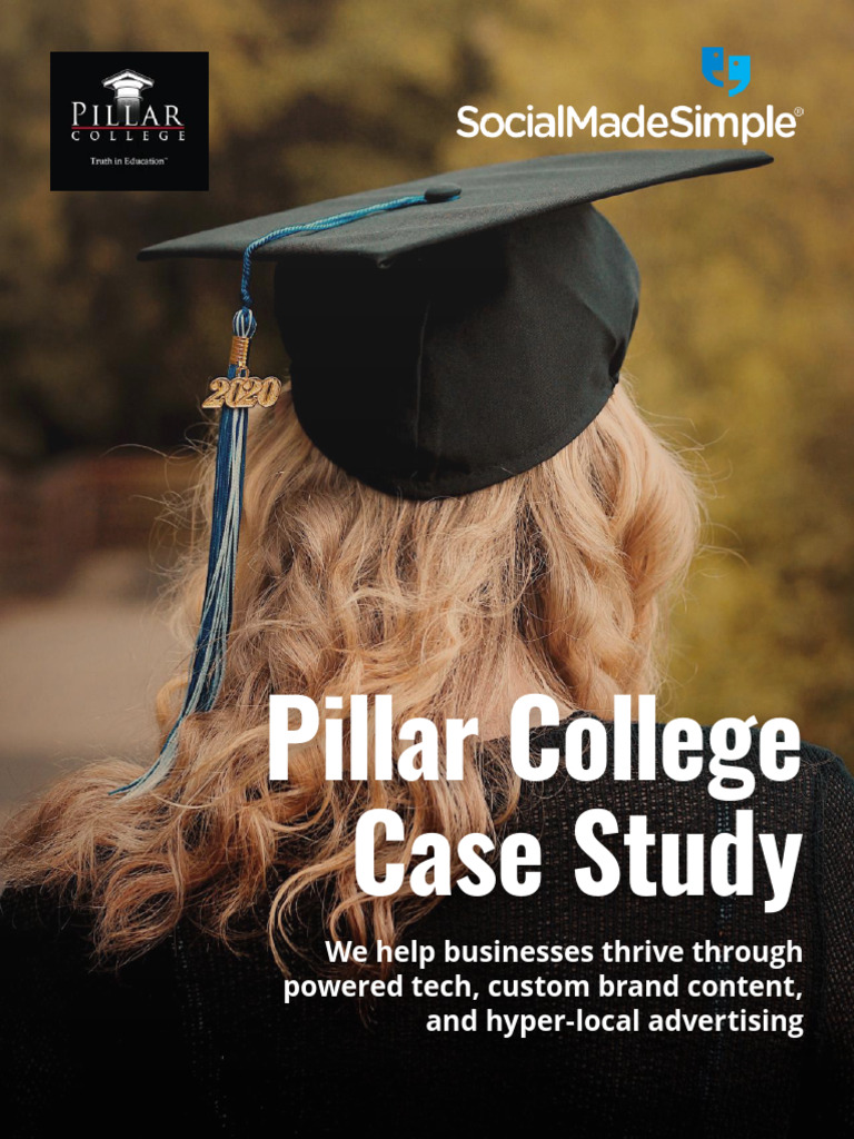 Pillar College Marketing Success Case Study | PDF | Facebook | Linked In